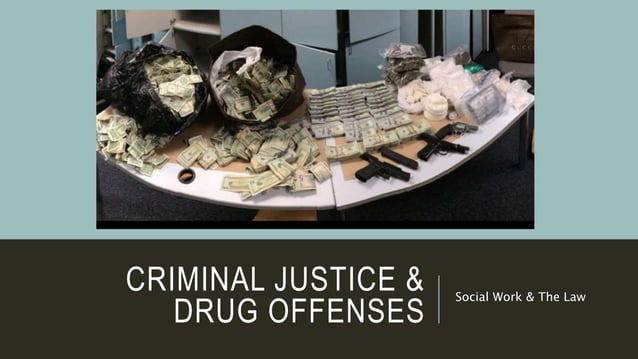 Criminal justice and drug offenses | PPTX | Illegal Drugs, Tobacco ...