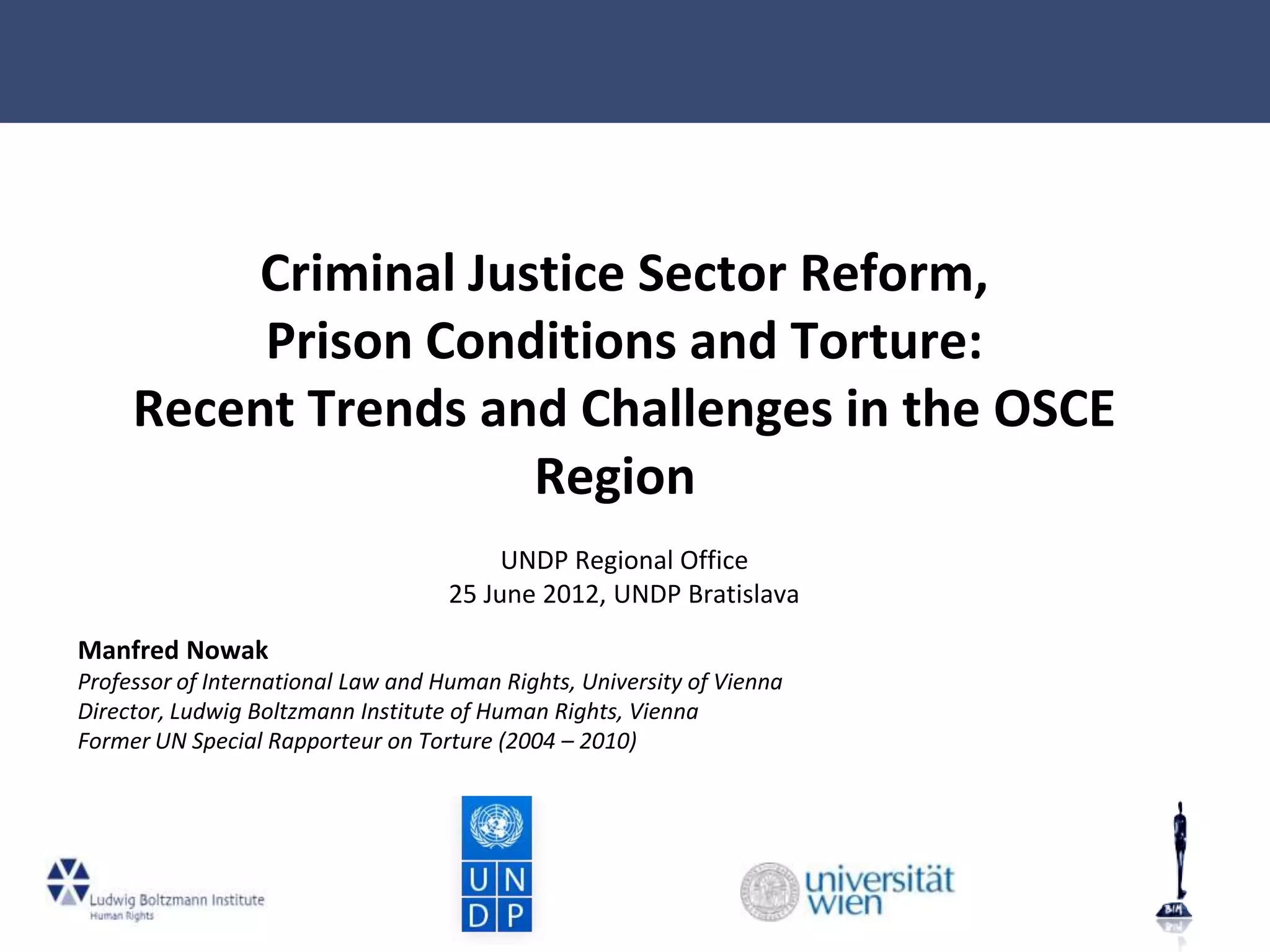 Criminal Justice Sector Reform and Prison Conditions and Torture in ...