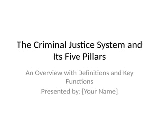 Criminal_Justice_System_Presentation.pptx