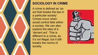 Sociological aspects of crime ankush forensic science | PPTX
