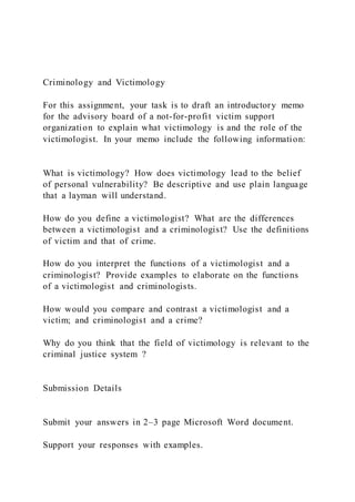 Criminology and VictimologyFor this assignment, your task is | DOCX