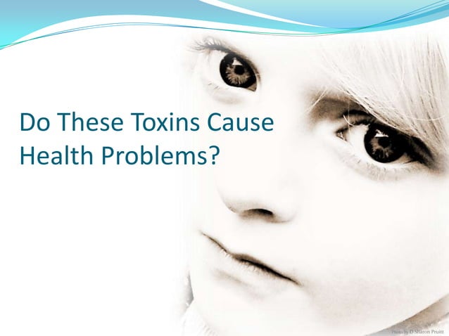 Environmental Toxicity and the Effect on Health | PPTX