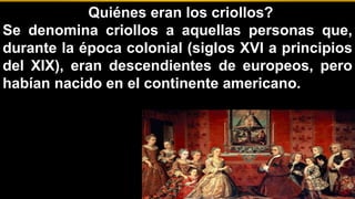 Criollos en la independencia.pptx