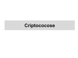 Criptococose e Histoplasmose | PDF