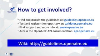 OpenAIRE guidelines : supporting interoperability for literature repositories, data archives and ...