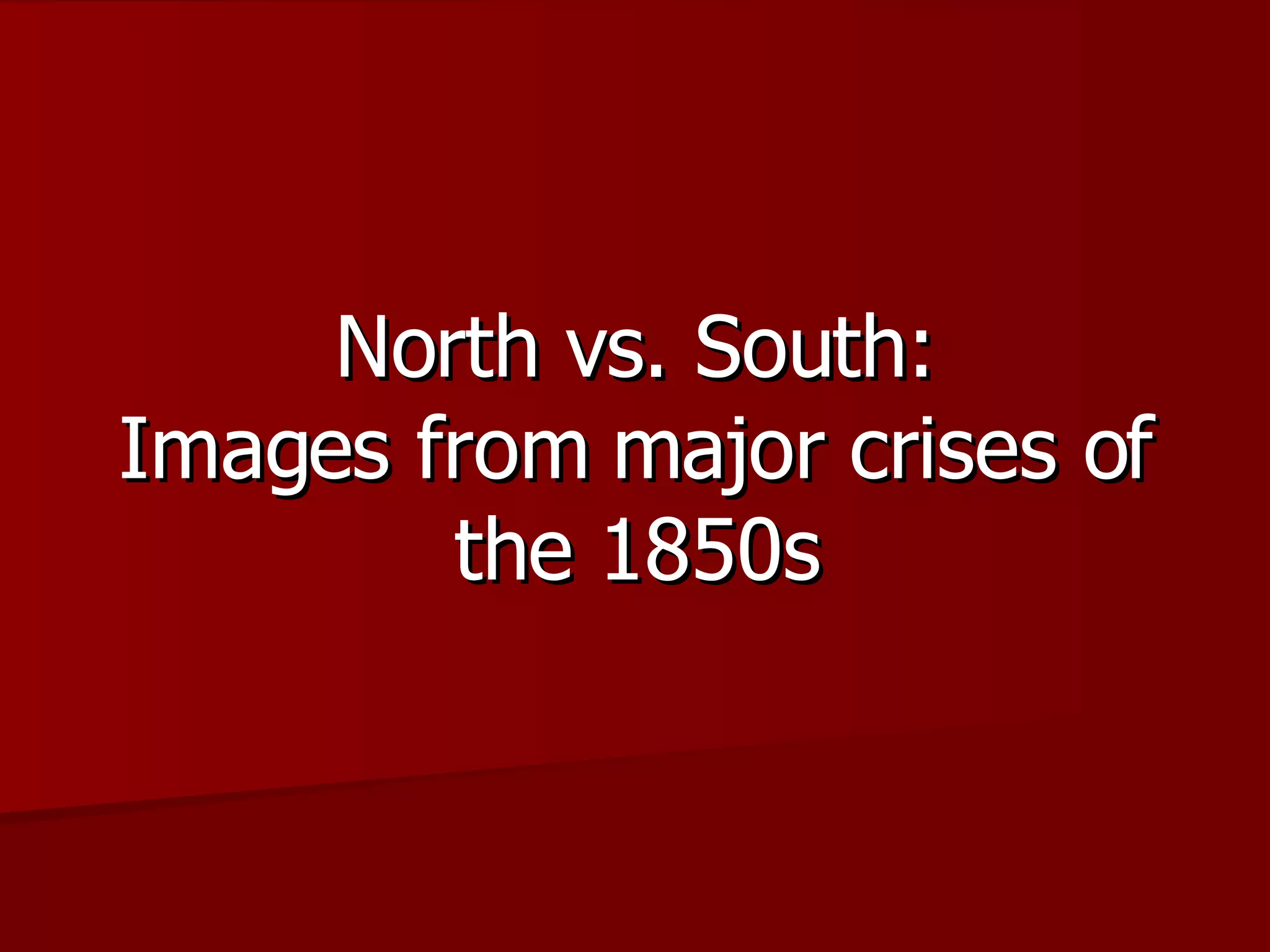 Crises Of The 1850s | PPT