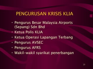 crisis mgmt klia | PPT