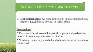 Crisis and its intervention. Crisis and its intervention.pptx