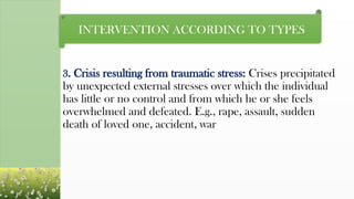 Crisis and its intervention. Crisis and its intervention.pptx