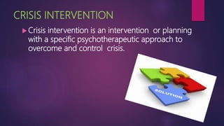 Crisis intervention | PPTX
