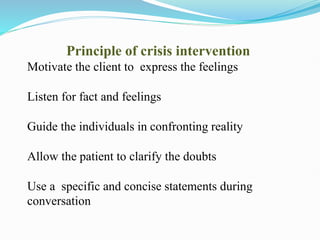 Crisis intervention.Psychiatric Nursing. | PPTX