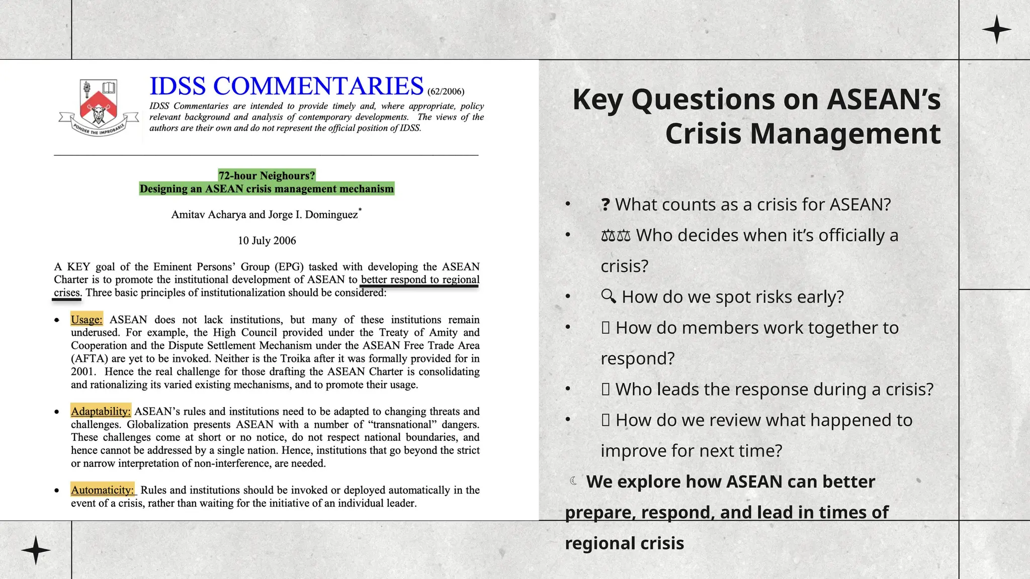 ASEAN’s crisis‐management framework is built on three core principles ...