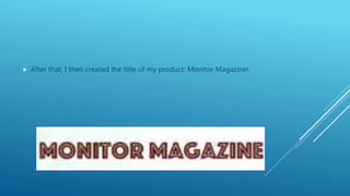 Digital Magazine Production Log | PPT