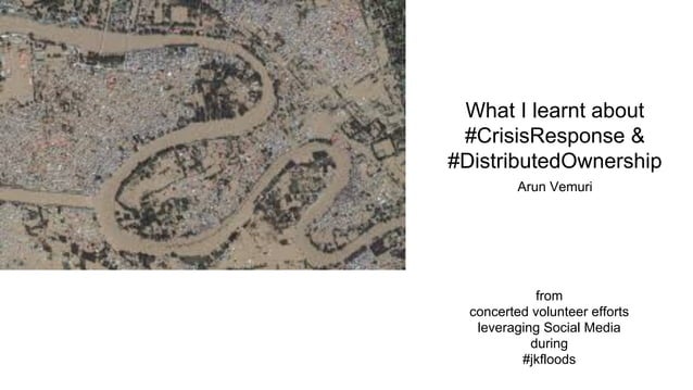 The #JKFloodRelief.org story and Lessons Learned - 2 | PPT