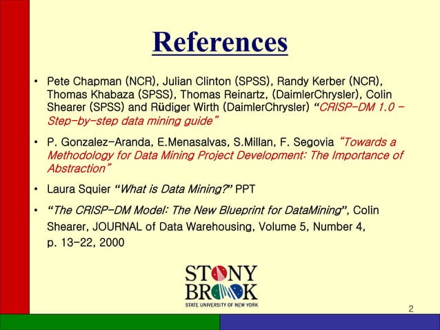 crisp DM methodology is a good proven tech in data mining | PPT