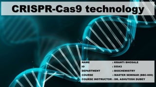 Crispr-Cas9 technology | PPTX