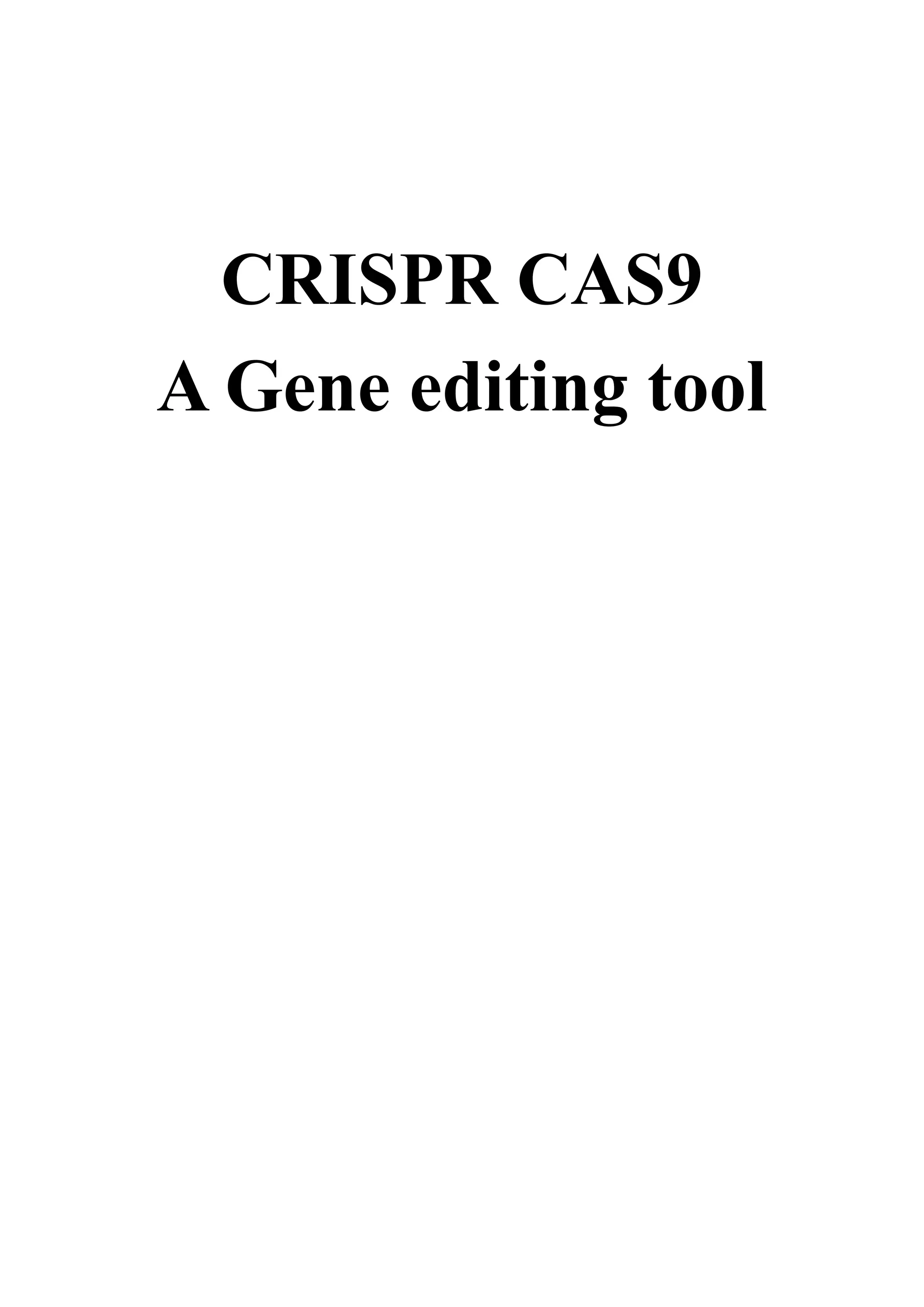 CRISPR-Cas9: History, mechanism, applications and future of genetic ...