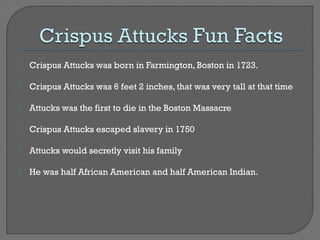 Crispus attucks1 | PPT