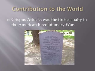 Crispus attucks | PPT