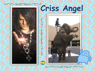 Criss angel | PPT