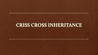 Criss cross inheritance | PPT