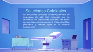 CRISTALOIDES Y COLOIDES clase cirugía www | PPTX