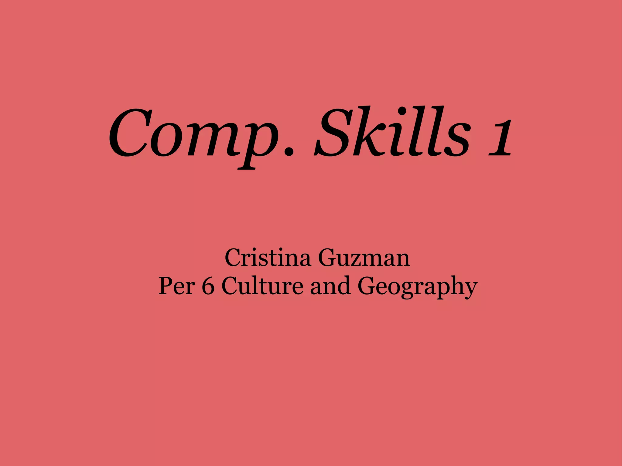 Cristina guzman comp_skills_1 | PPT