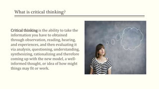 Critcial thinking and open minded | PPTX