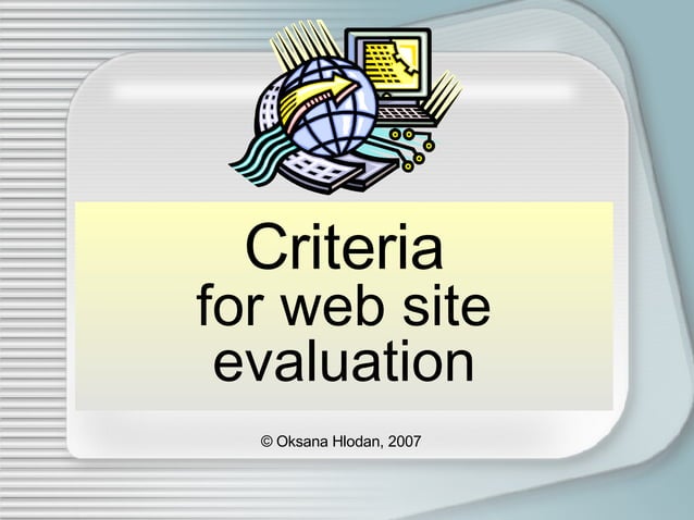 Criteria for Web Site Evaluation | PPT