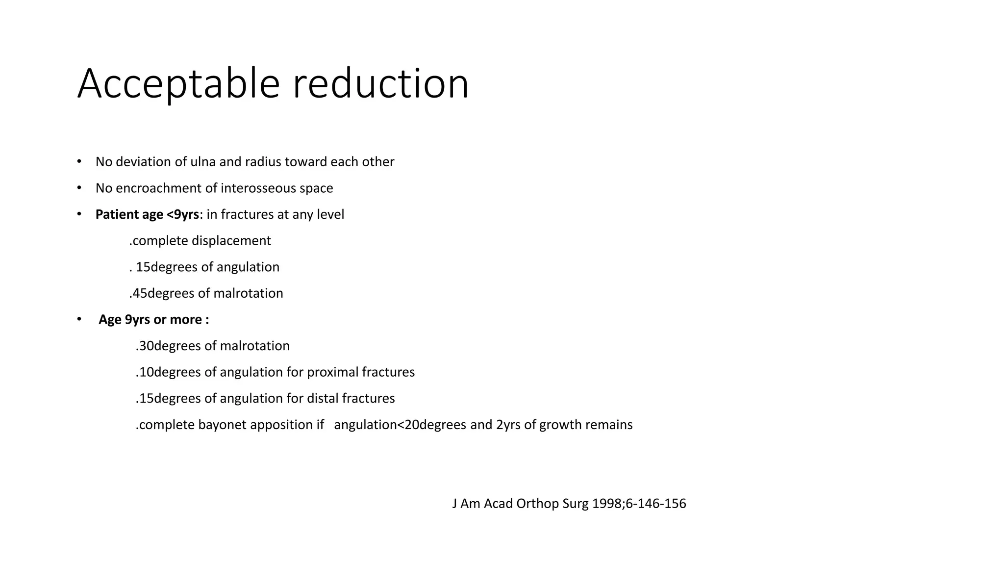 Criteria for acceptable reduction of forearm fractures | PPTX