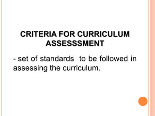 Criteria for curriculum assessment | PPTX