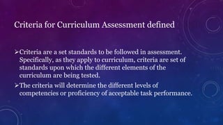 Criteria for curriculum assessment report.pptx