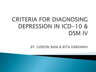 CRITERIA FOR DIAGNOSING DEPRESSION IN ICD-10.pptx