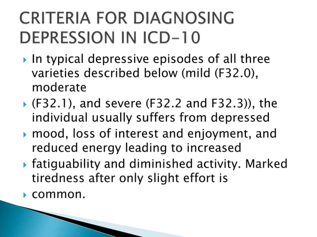 CRITERIA FOR DIAGNOSING DEPRESSION IN ICD-10.pptx
