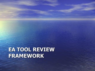 Criteria For EA Tool Selection | PPT