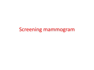 Criteria for suggesting mammogram or ultrasound screening | PPTX