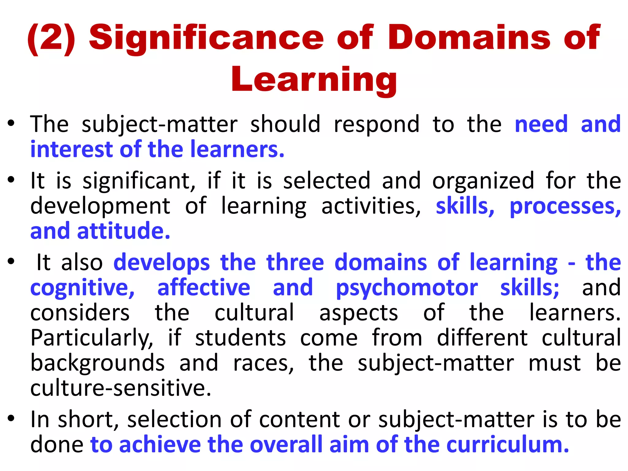 Criteria for the selection of subject matter or content of the ...