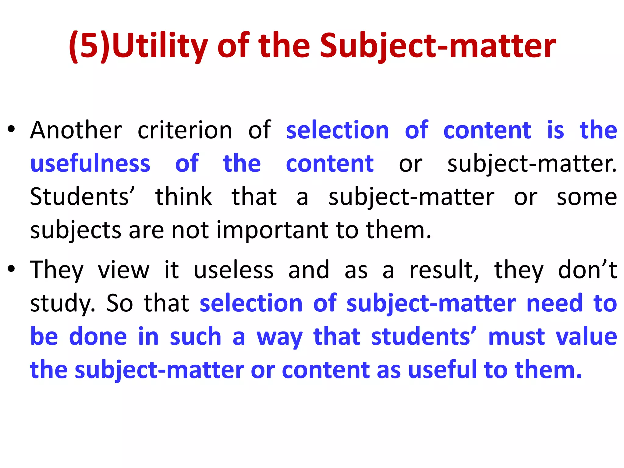 Criteria for the selection of subject matter or content of the curriculum | PPTX