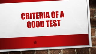 Criteria of a good test ( Michelle A. Eronico).pptx
