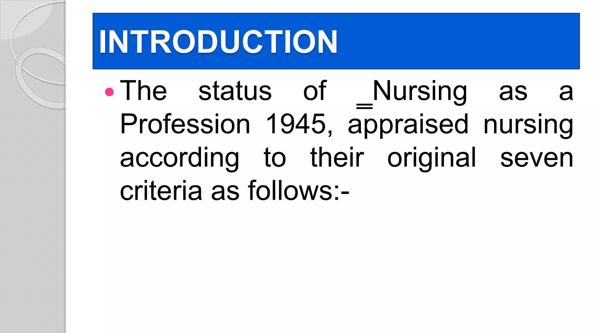 Criteria of a nursing profession | PPTX