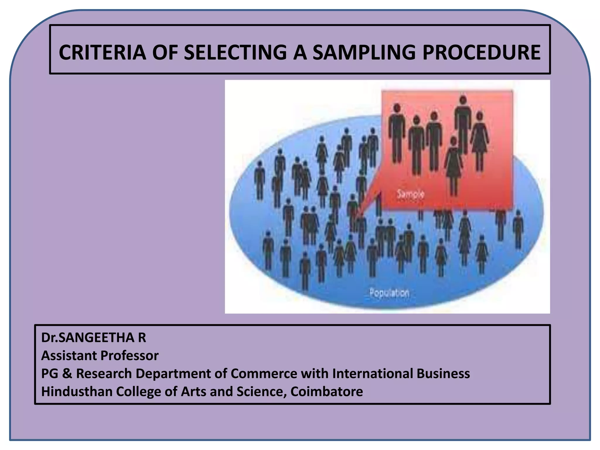 Criteria of selecting a sampling procedure | PPTX