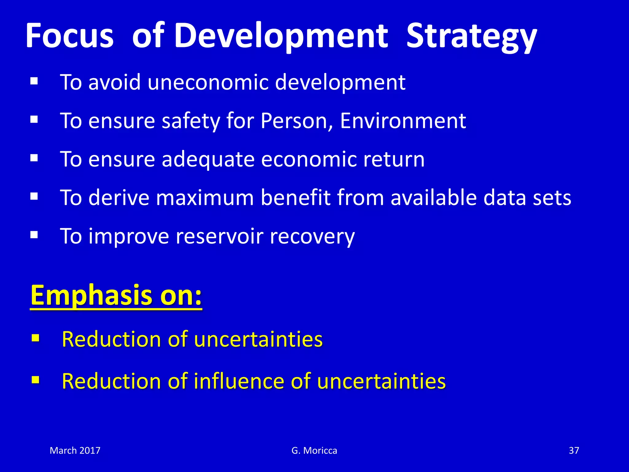 Integrated Oil Field Development Plan - FDP. Criteria, strategy and ...