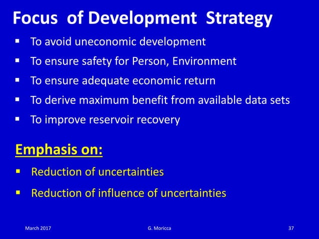 Integrated Oil Field Development Plan - FDP. Criteria, strategy and ...