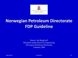 Integrated Oil Field Development Plan - FDP. Criteria, strategy and ...