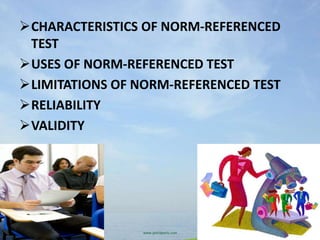 Criterion and norm referenced evaluation | PPTX