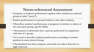 Norm Referenced and Criterion Referenced | PPTX