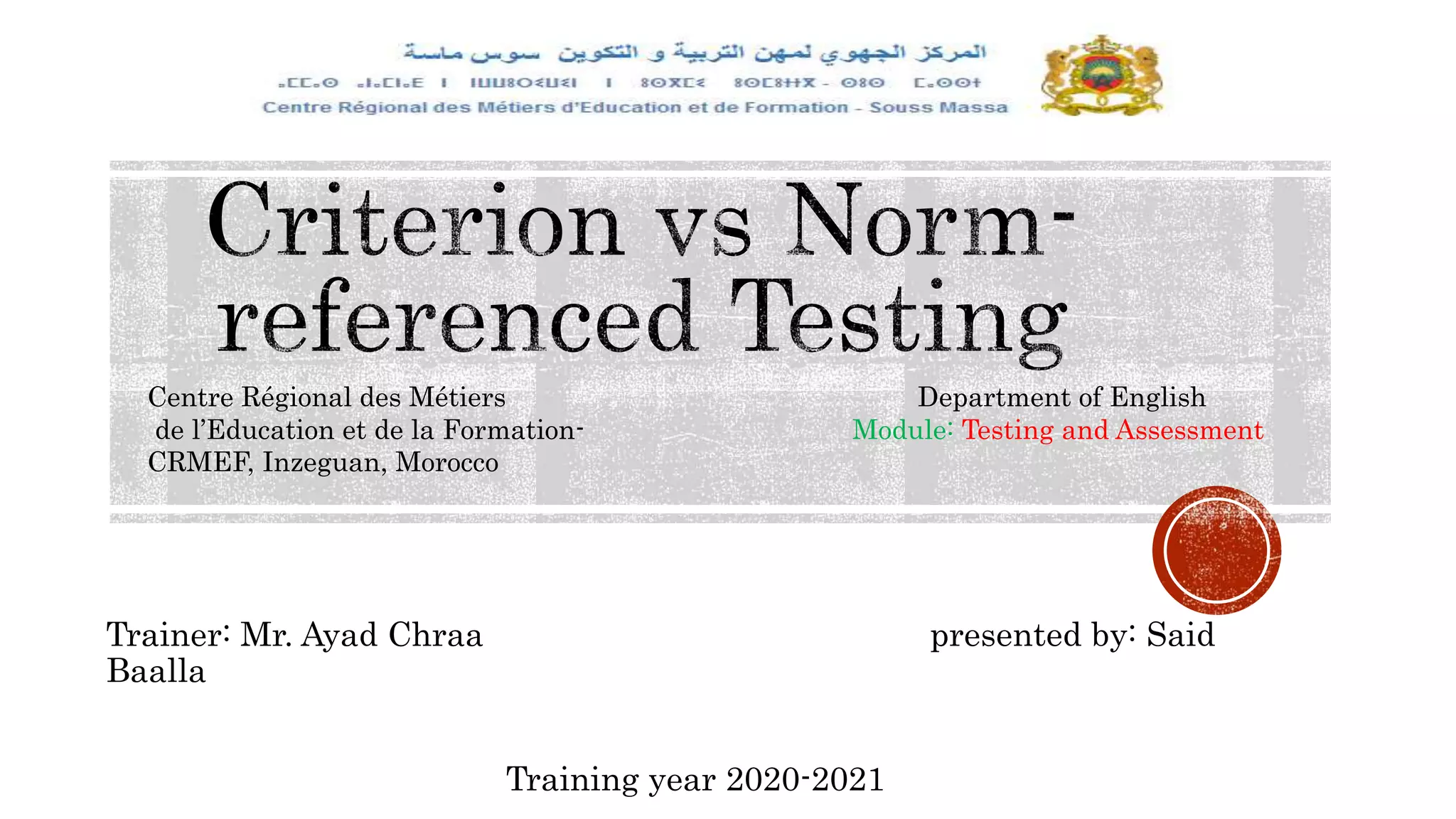 Criterion vs norm referenced testing | PPTX