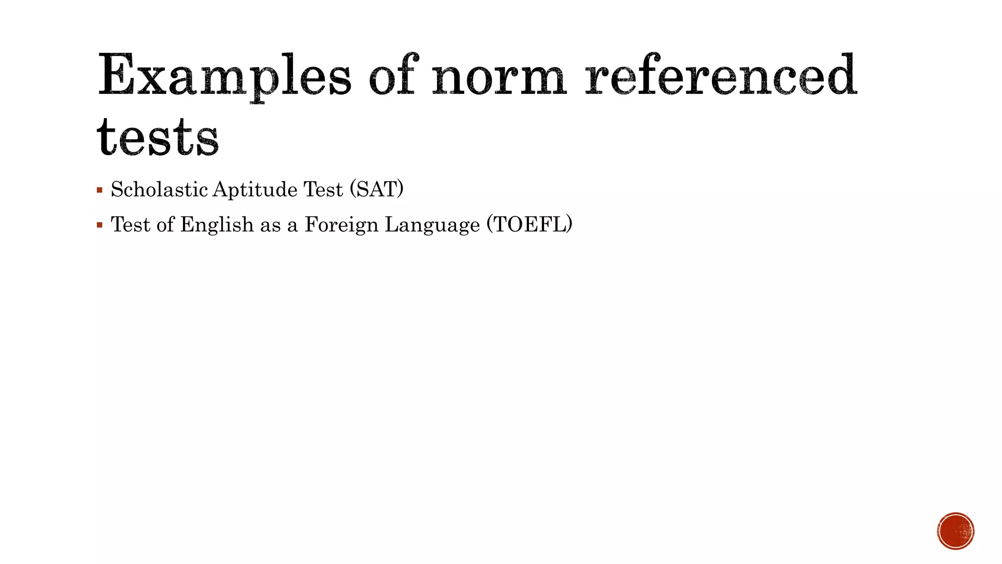 Criterion vs norm referenced testing | PPTX