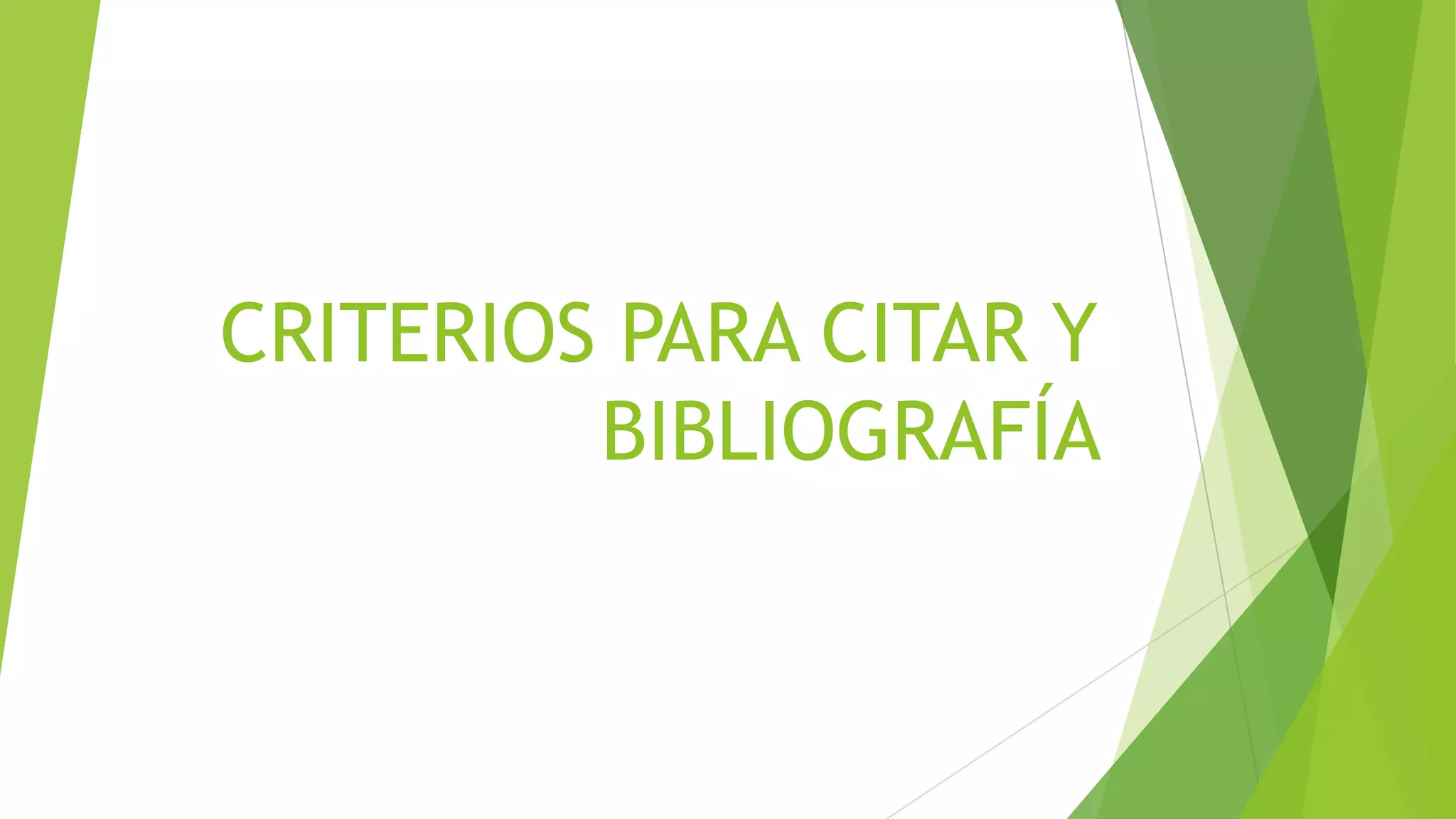 Criterios para citar y bibliografía | PPTX