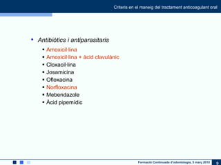 ODONTOLOGIA: Criteris en el Maneig del Tractament Anticoagulant Oral | PPT